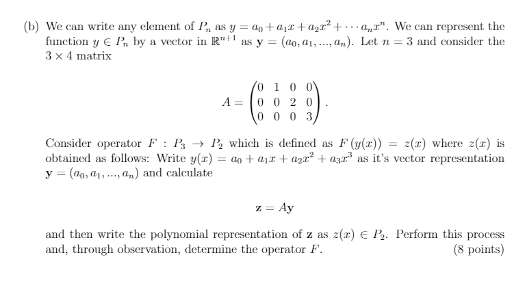 Solved Problem 2: Vector Space of Polynomials Pn Let P, be | Chegg.com