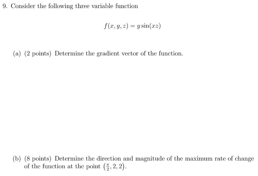 Solved 9. Consider the following three variable function | Chegg.com