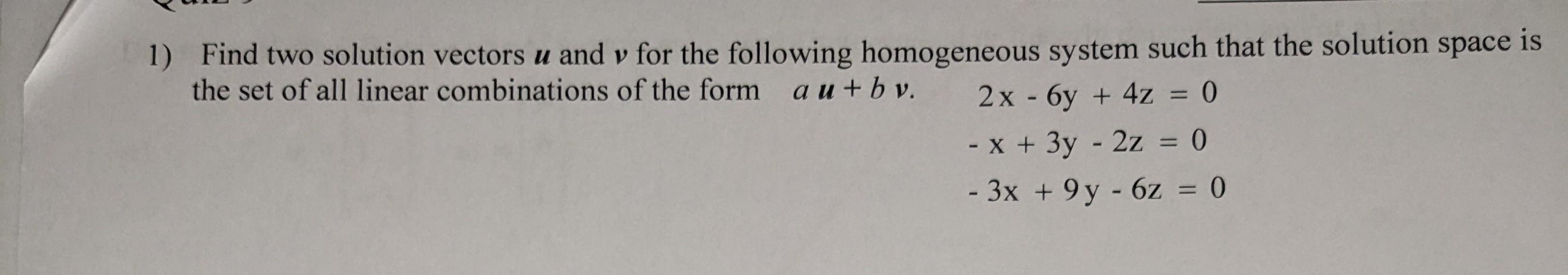 Solved 1) Find two solution vectors u and v for the | Chegg.com