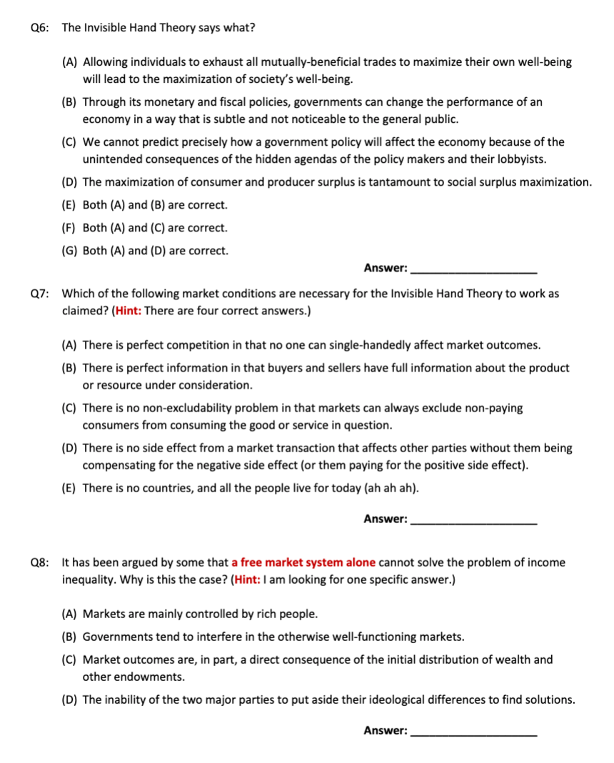 Solved Q6: The Invisible Hand Theory says what? (A) Allowing | Chegg.com