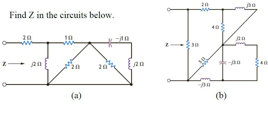 Solved Find Z in the circuits below. (d) (b) | Chegg.com