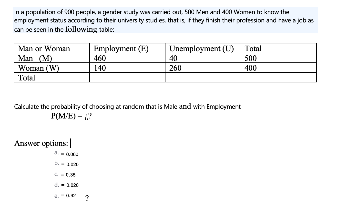 Solved In a population of 900 people, a gender study was | Chegg.com