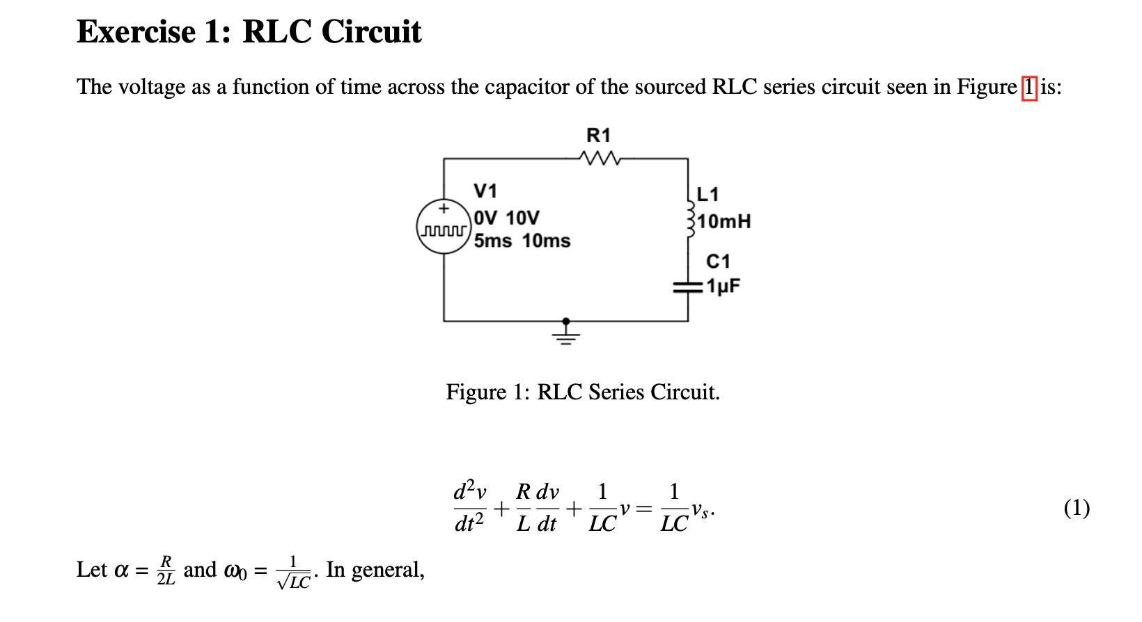 Solved Exercise 1: RLC Circuit The voltage as a function of | Chegg.com