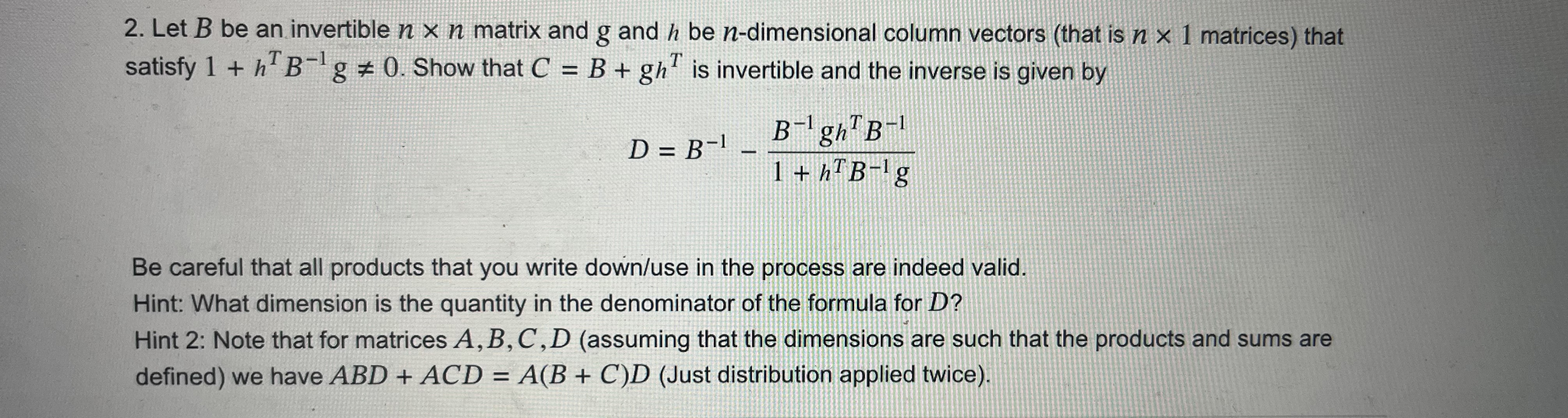 Solved 2. Let B be an invertible n×n matrix and g and h be | Chegg.com
