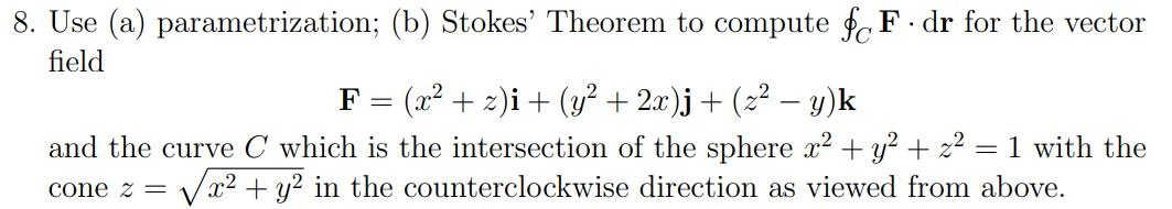 Use (a) parametrization; (b) Stokes' Theorem to | Chegg.com