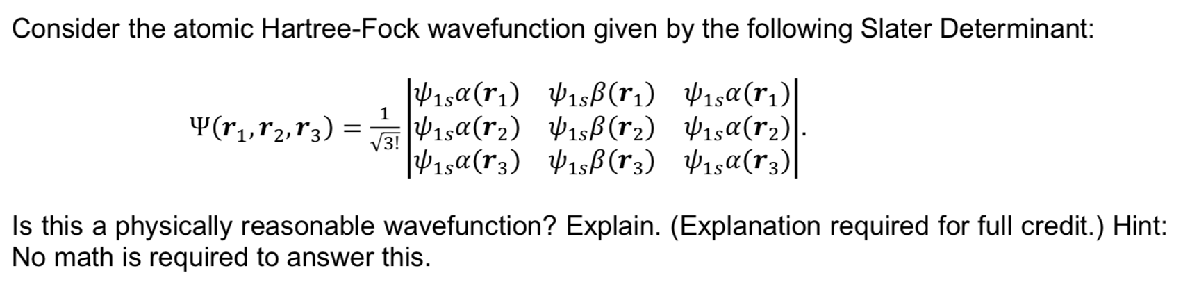 Solved Consider the atomic Hartree-Fock wavefunction given | Chegg.com
