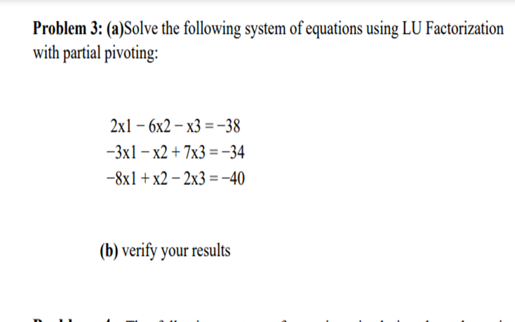 Solved Problem 3: (a)Solve the following system of equations | Chegg.com