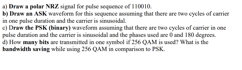 Solved a) Draw a polar NRZ signal for pulse sequence of | Chegg.com