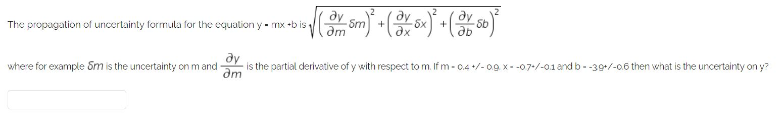 Solved The propagation of uncertainty formula for the | Chegg.com