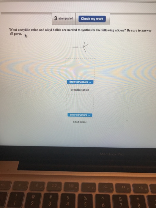 Solved 3 attempts leftC Check my work What acetylide anion | Chegg.com Solved 3 attempts leftC Check my work What acetylide anion | Chegg.com