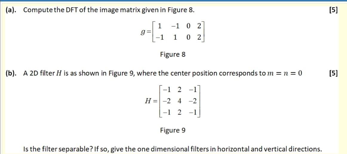 A Compute The Dft Of The Image Matrix Given In