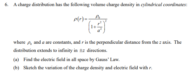 Solved 6. A charge distribution has the following volume | Chegg.com