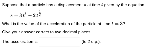 Solved Suppose that a particle has a displacement s ﻿at time | Chegg.com