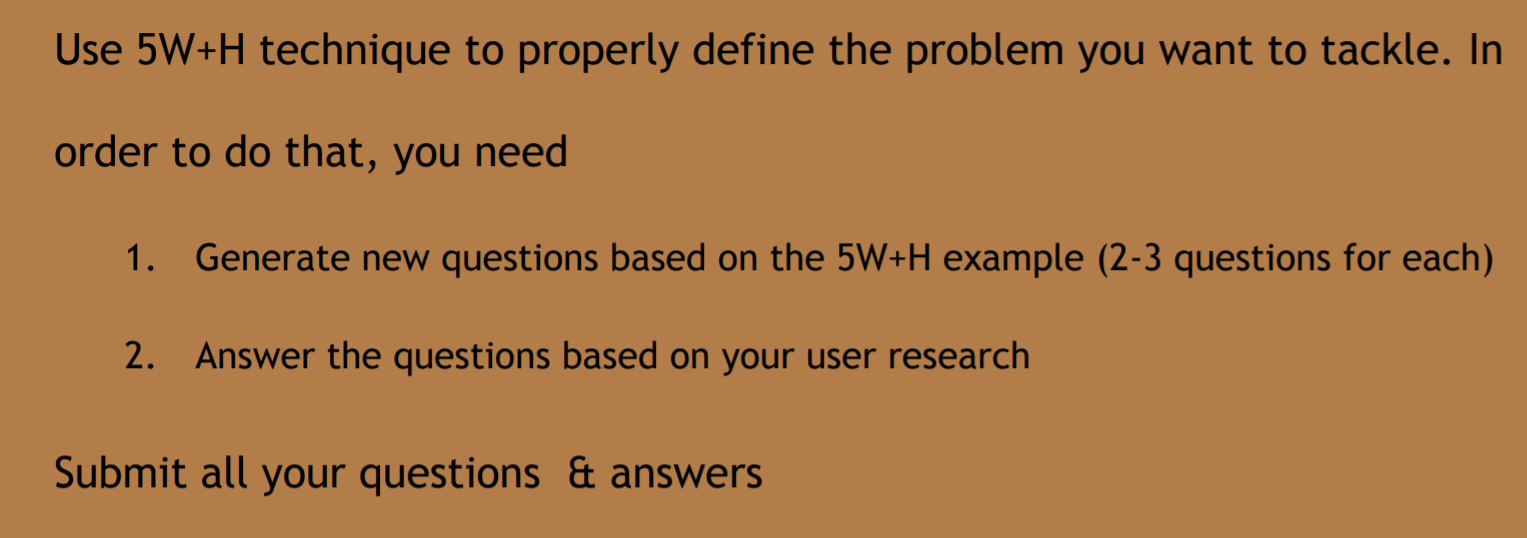 Solved Use 5W+H technique to properly define the problem you | Chegg.com