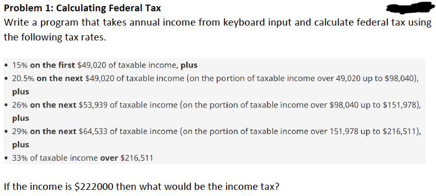 Solved Problem 1: Calculating Federal Tax Write a program | Chegg.com
