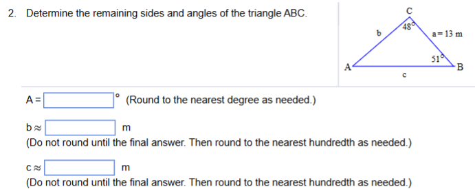 Solved 2. ﻿Determine the remaining sides and angles of the | Chegg.com