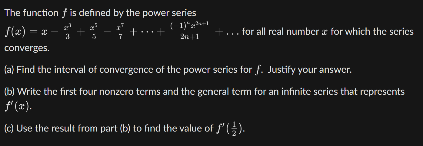 Solved The function f is defined by the power series | Chegg.com