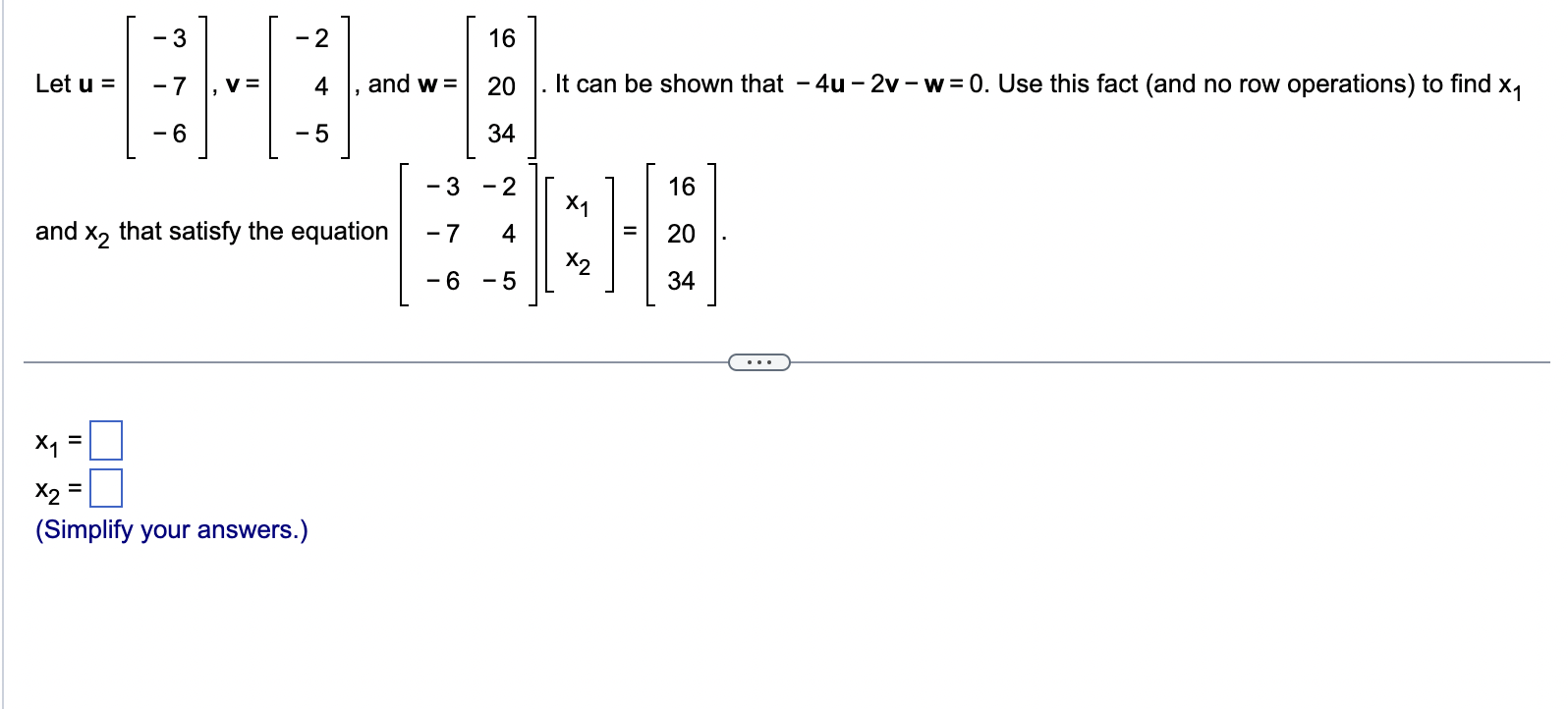 Solved Let u=⎣⎡−3−7−6⎦⎤,v=⎣⎡−24−5⎦⎤, and w=⎣⎡162034⎦⎤. It | Chegg.com