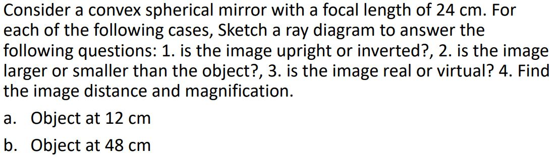 Solved Consider a convex spherical mirror with a focal | Chegg.com