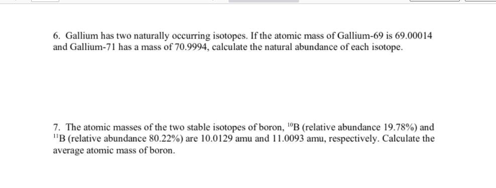 Solved 6. Gallium has two naturally occurring isotopes. If | Chegg.com Solved 6. Gallium has two naturally occurring isotopes. If | Chegg.com