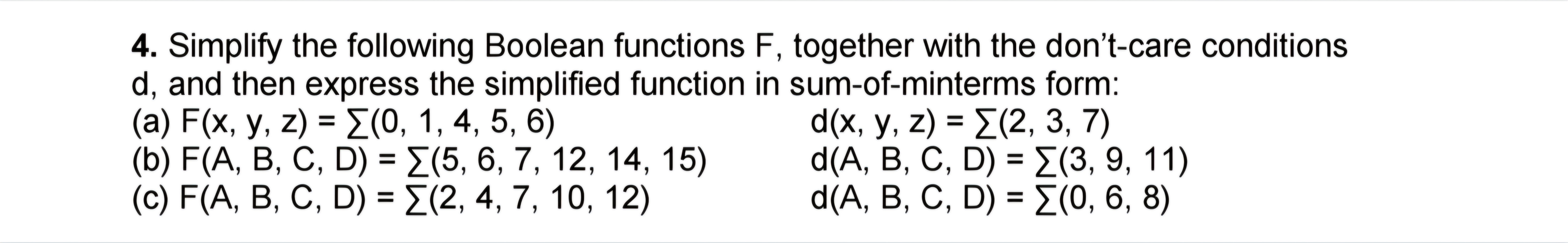 Solved Simplify the following Boolean functions F, ﻿together | Chegg.com