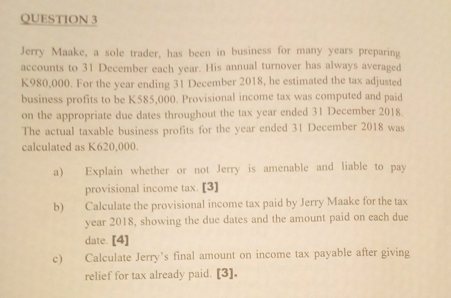 Solved QUESTION 3 Jerry Maake, a sole trader, has been in | Chegg.com