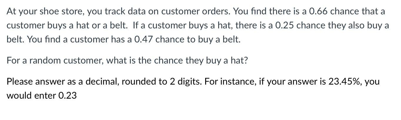 Solved At your shoe store, you track data on customer | Chegg.com