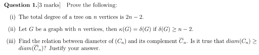 Solved Question 1.[3 marks] Prove the following: (i) The | Chegg.com