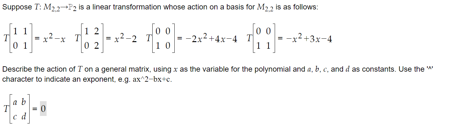 Solved Suppose T: M2,2-P2 is a linear transformation whose | Chegg.com