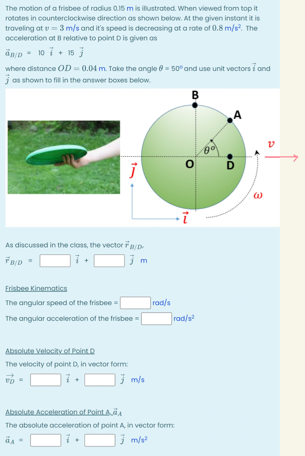 Solved The motion of a frisbee of radius 0.15 m is | Chegg.com