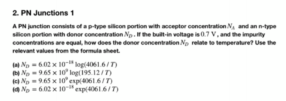 Solved 2. PN Junctions 1 A PN junction consists of a p-type | Chegg.com