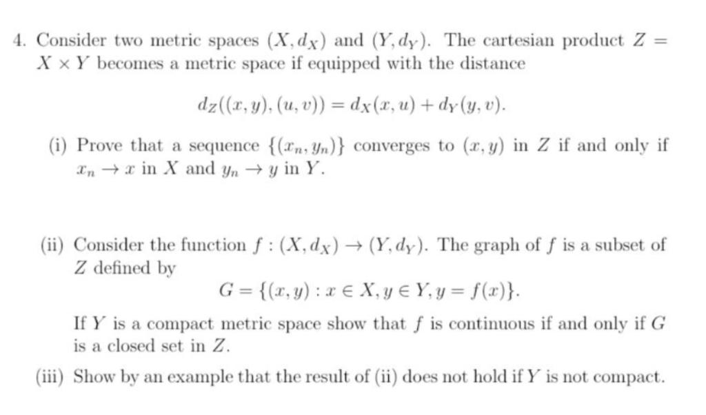Solved Consider two metric spaces (X,dX) and (Y,dY). The | Chegg.com