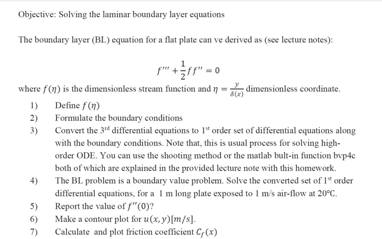 Solved Objective: Solving the laminar boundary layer | Chegg.com Solved Objective: Solving the laminar boundary layer | Chegg.com