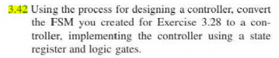 Solved 3.42 Using the process for designing a controller, | Chegg.com