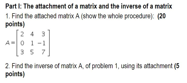 Solved Part l: The attachment of a matrix and the inverse of | Chegg.com