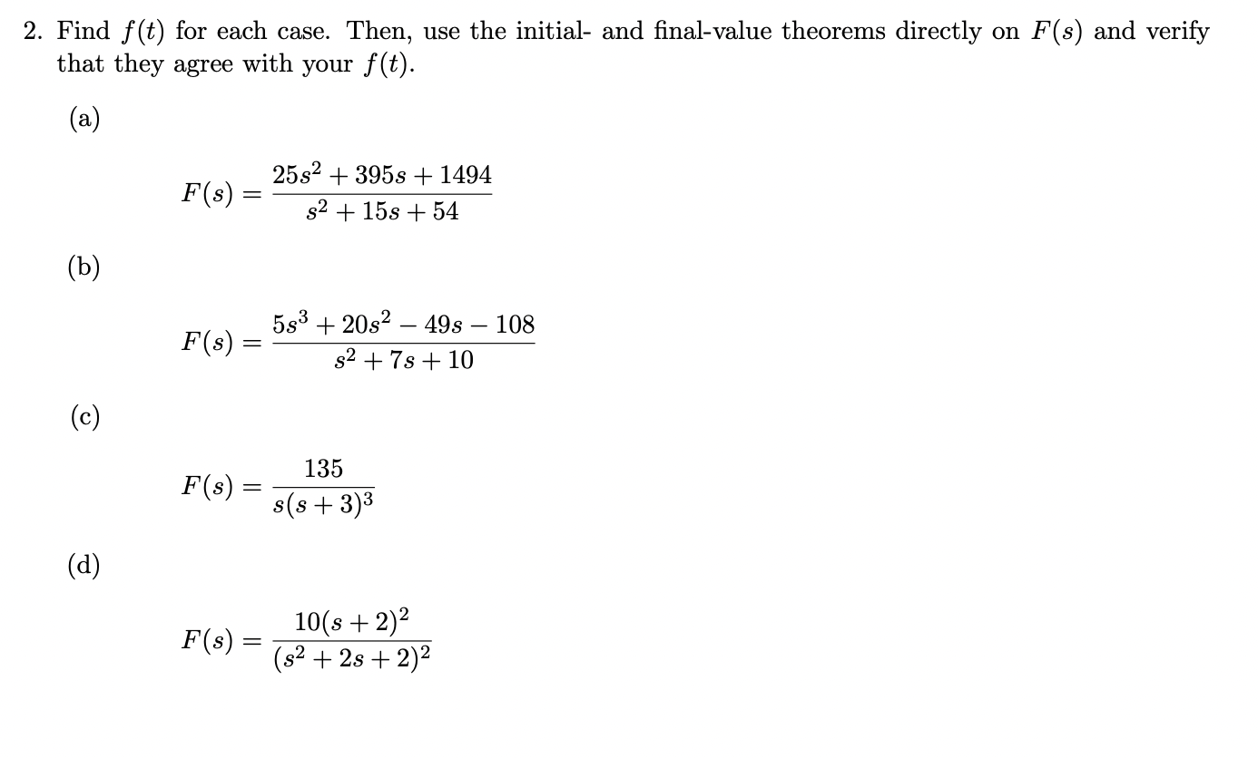 Solved 2. Find f(t) for each case. Then, use the initial- | Chegg.com