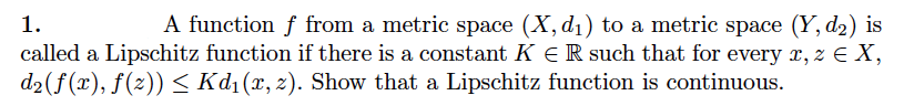 Solved 1. A function f from a metric space (X,d1) to a | Chegg.com