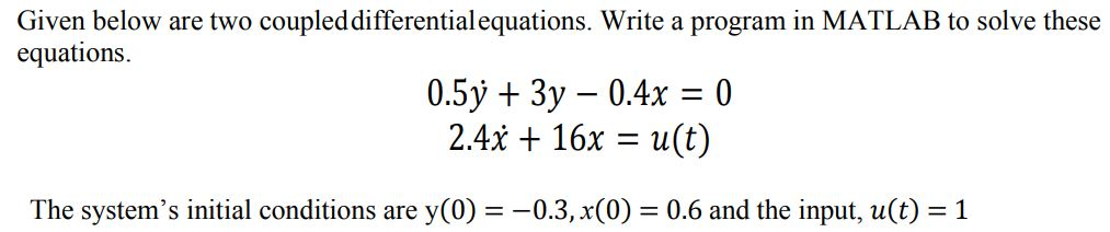 Solved Given below are two coupled differentialequations. | Chegg.com