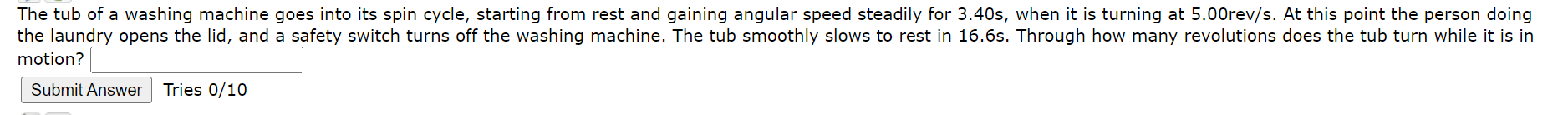 Solved The tub of a washing machine goes into its spin | Chegg.com