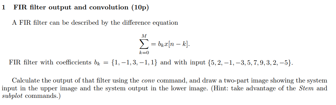 1 FIR filter output and convolution (10p) A FIR | Chegg.com