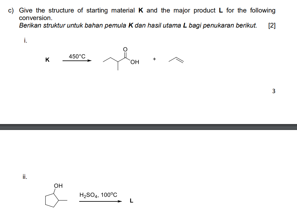 Solved c) ﻿Give the structure of starting material K ﻿and | Chegg.com