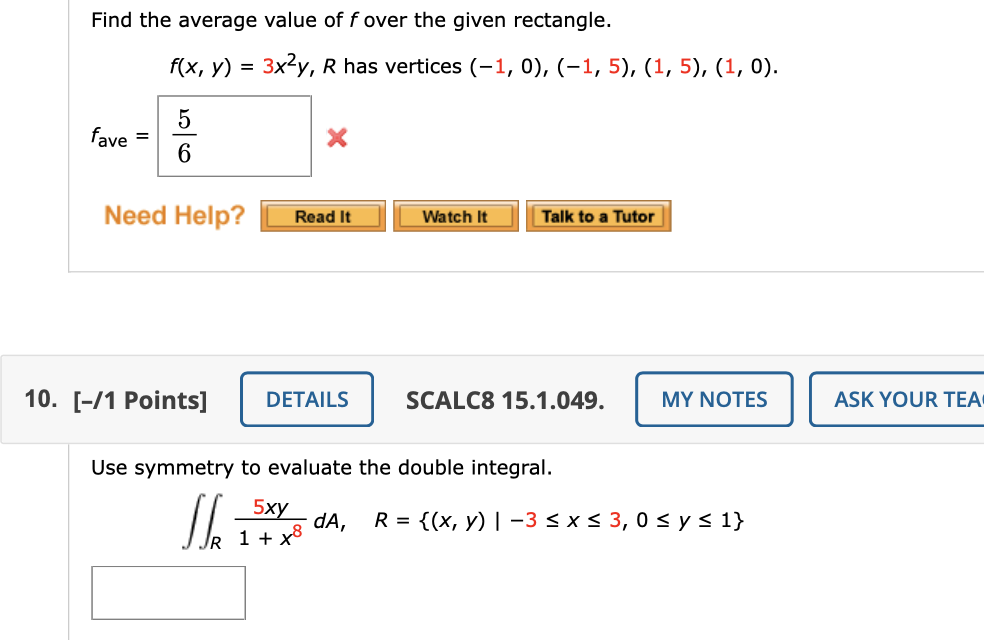 Solved Find the average value of f over the given rectangle. | Chegg.com