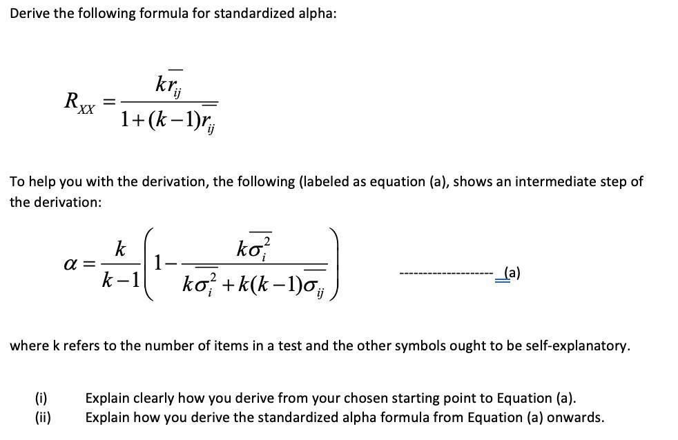 Solved Derive the following formula for standardized alpha: | Chegg.com