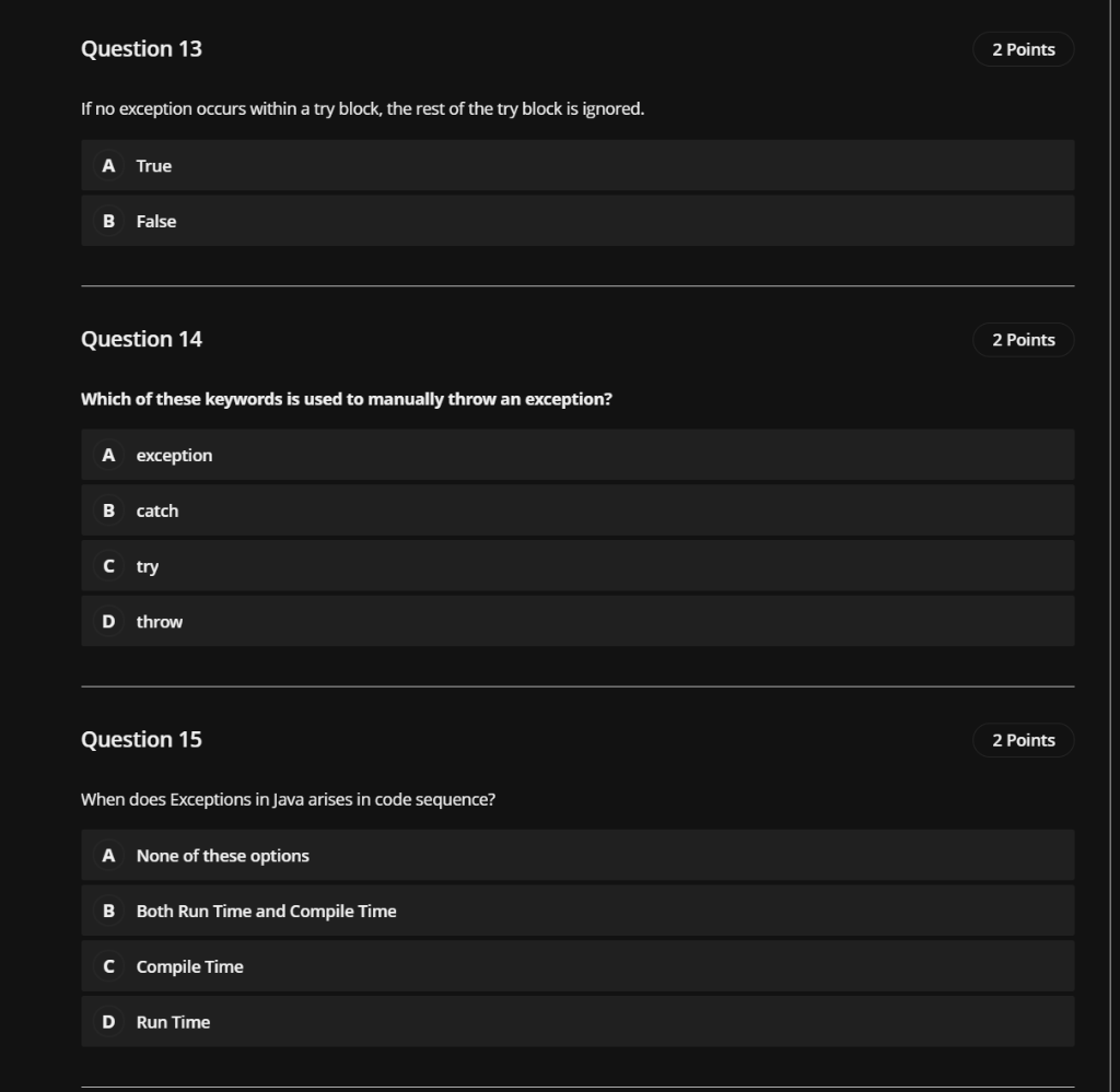 Solved Question 13 2 Points If no exception occurs within a | Chegg.com