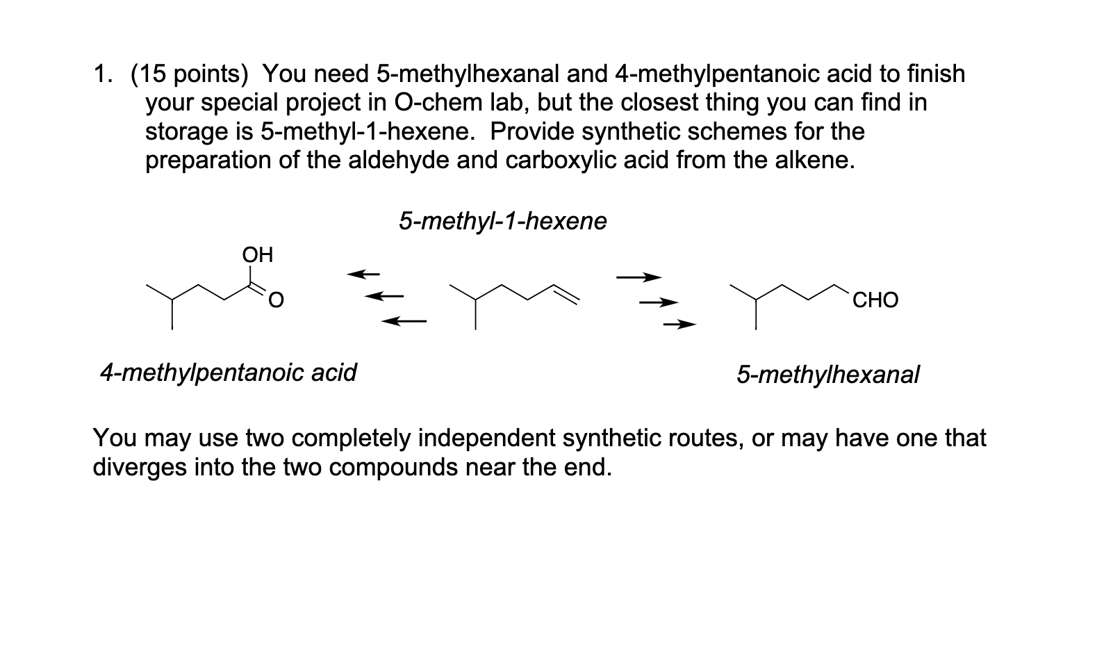 Solved 1. (15 points) You need 5-methylhexanal and | Chegg.com