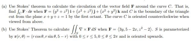 Solved (a) Use Stokes' theorem to calculate the circulation | Chegg.com