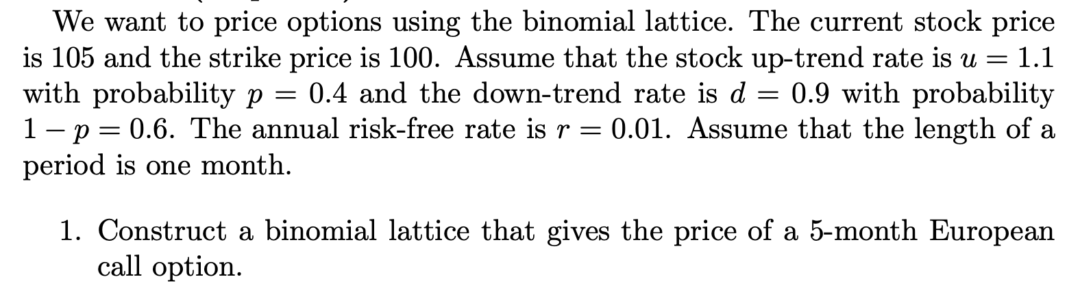 - We want to price options using the binomial | Chegg.com