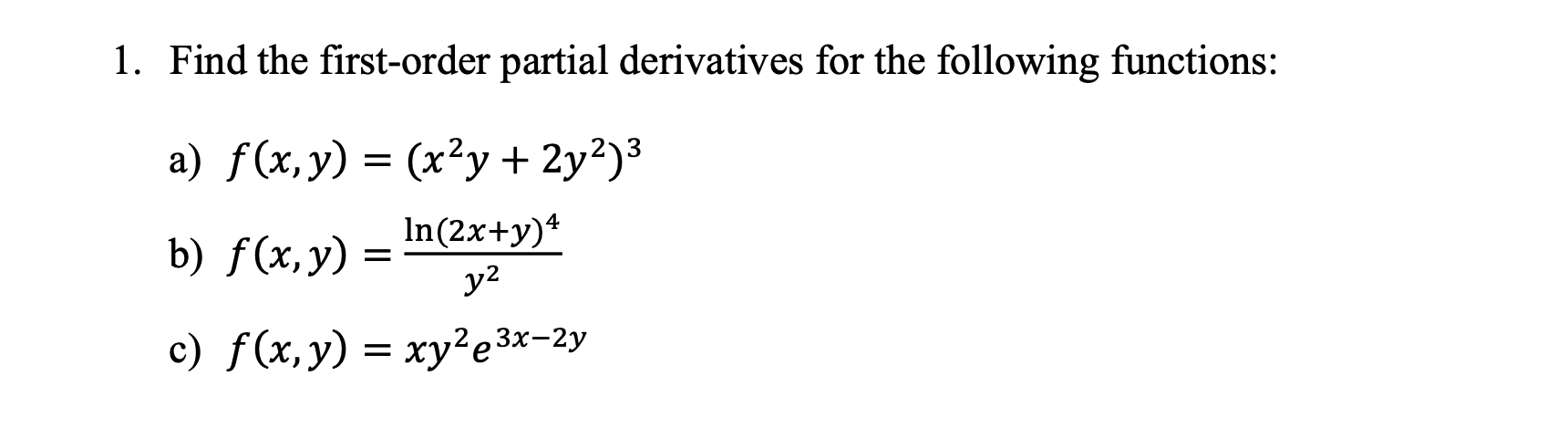 Solved 1. Find the first-order partial derivatives for the | Chegg.com