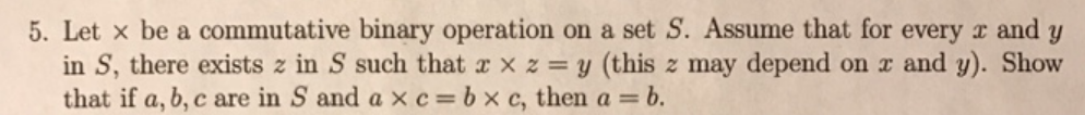 Solved 5. Let × be a commutative binary operation on a set | Chegg.com