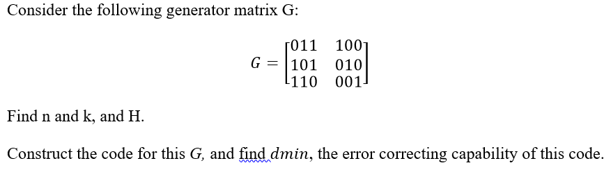 Solved Consider the following generator matrix | Chegg.com